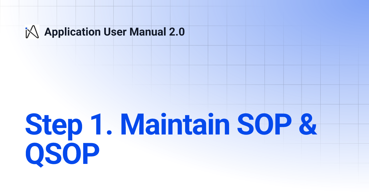 Step 1. Maintain SOP & QSOP | Application User Manual 2.0
