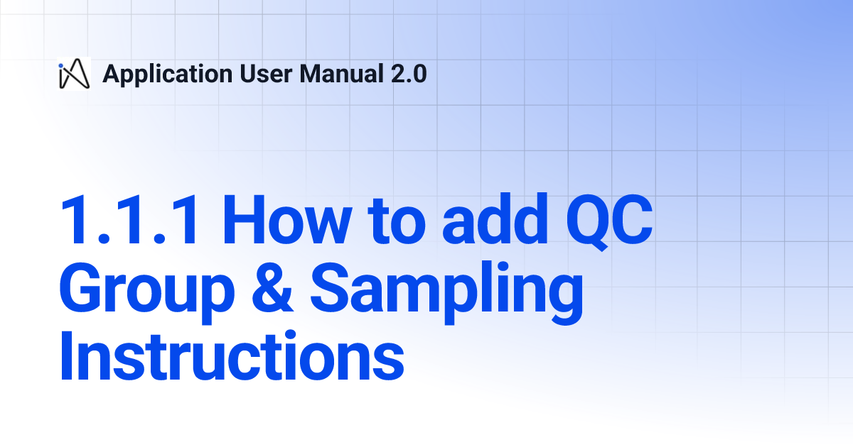 1.1.1 How to add QC Group & Sampling Instructions | Application User ...